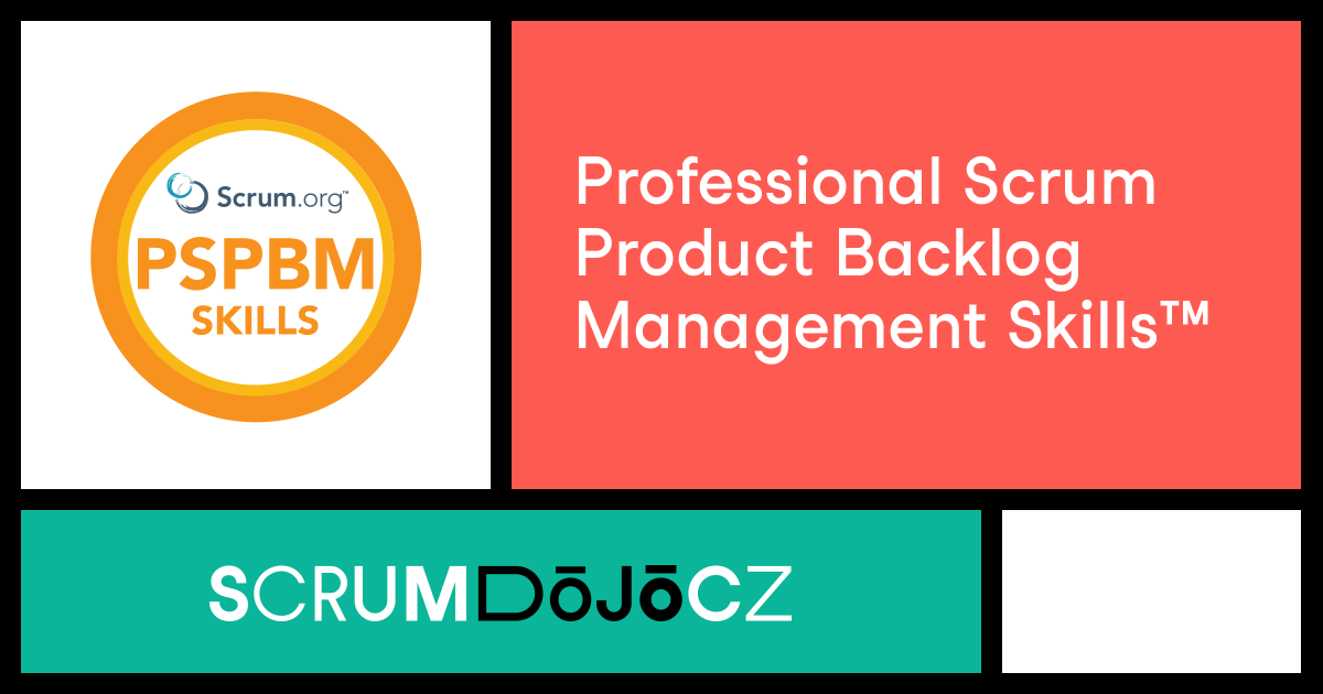 Professional Scrum Product Backlog Management Skills™ - certifikace a školení na ScrumDojo.cz